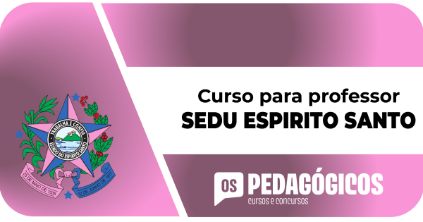 Pré edital SEDU ESPIRITO SANTO 2024 Pré edital SEDU ESPIRITO SANTO 2024
