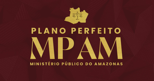 EDITAL VERTICALIZADO DO MINISTÉRIO PÚBLICO DO AMAZONAS