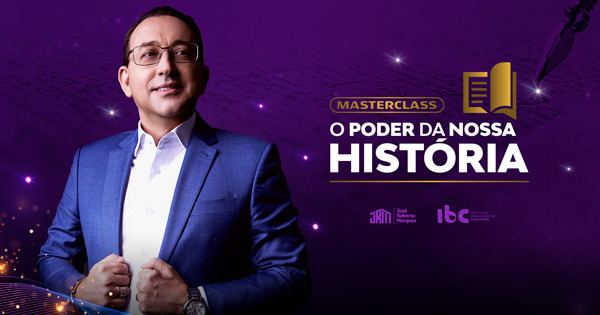 Masterclass O PODER DA NOSSA HISTÓRIA